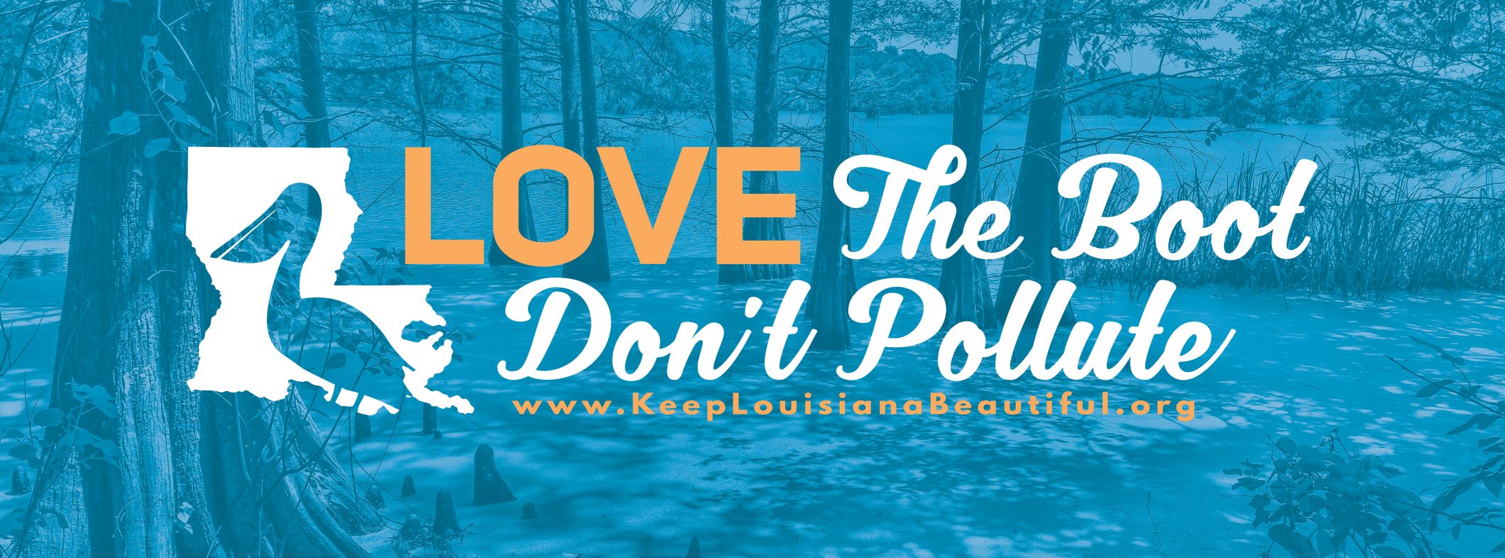 Love the Boot, Don't Pollute - Keep Louisiana Beautiful